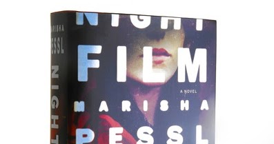 Fruitless Pursuits: Book Review: "Night Film" by Marisha Pessl